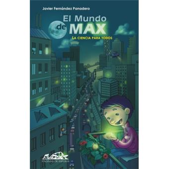 El Mundo De Max Javier Fernández Panadero - Cartonado - Javier ...