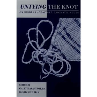 Untying the Knot - On Riddles and Other Enigmatic Modes - Hardback ...