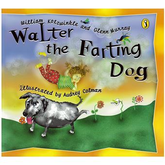 Walter the Farting Dog - William Kotzwinkle - Walter the Farting Dog ...