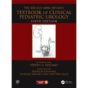 The Kelalis-King-Belman Textbook Of Clinical Pediatric Urology Steven G ...