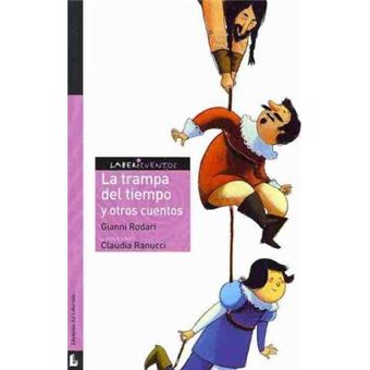 La trampa del tiempo y otros cuentos / The Trap of Time and Other ...