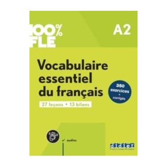 100% Fle - Vocabulaire Essentiel Du Français A2 - Livre + Didierfle.App ...