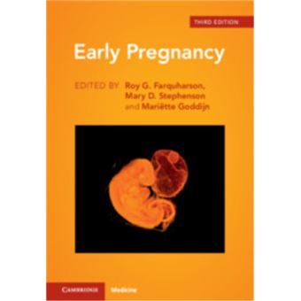 Early Pregnancy Roy G. Farquharson, Mary D. Stephenson, Mariëtte ...