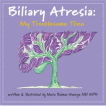 Biliary Atresia My Troublesome Tree Maria Baimas-George - Capa Mole ...