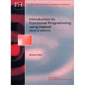 Introduction To Functional Programming Using Haskell, Prentice Hall ...