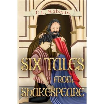 Six Tales From Shakespeare C.L. Roberts - Capa Mole / Paperback - C.L ...