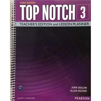 Top Notch 3 Teacher Edition & Lesson Planner Joan Saslow, Allen Ascher - Capa Mole / Paperback ...