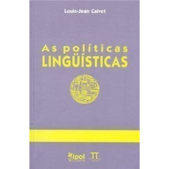 As Políticas Linguísticas Louis-Jean Calvet - Cartonado - Louis-Jean ...