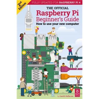 The Official Raspberry Pi BeginnerS Guide Gareth Halfacree - Capa Mole / Paperback - Gareth ...