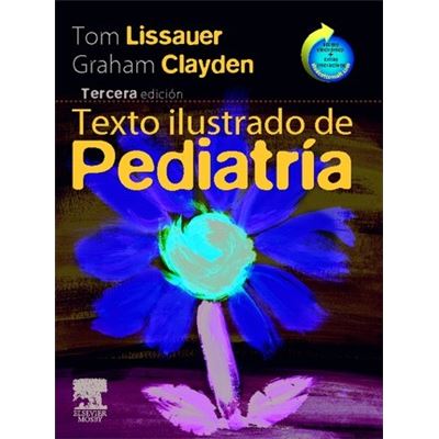 Texto ilustrado de pediatría + student consult Graham Clayden, Tom ...