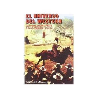 El universo del Western Georges Albert Astre, A. Patrick Hoarau - Capa ...
