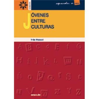Jóvenes entre culturas : la construcción de la identidad en contextos ...