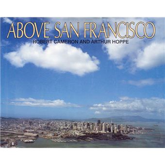 Above San Francisco | Robert W. Cameron Robert W. Cameron - Capa Dura ...