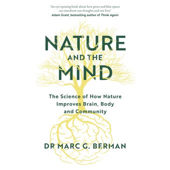 Nature and the Mind The Science of How Nature Improves Cognitive ...