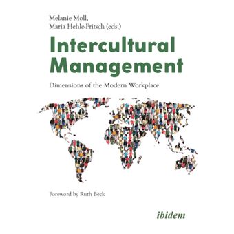 Intercultural Management Dimensions of the Modern Workplace Antonia ...