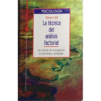 La técnica del análisis factorial. Yela. (mariano) - Capa Mole ...