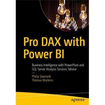 Pro Dax With Power Bi Business Intelligence With Powerpivot And Sql Server Analysis Services ...