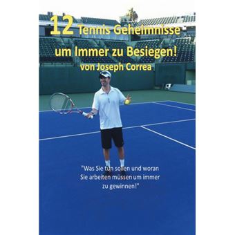 Tennis Geheimnisse Um Immer Zu Besiegen! Joseph Correa - Cartonado ...