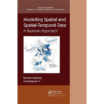 Modelling Spatial And Spatial-Temporal Data Robert Haining - Capa Mole / Paperback - Robert ...