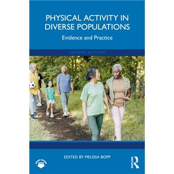 Physical Activity in Diverse Populations Evidence and Practice Melissa ...