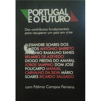 Portugal e o futuro. Campos ferreira. (fátima) e outros. - Capa Mole ...