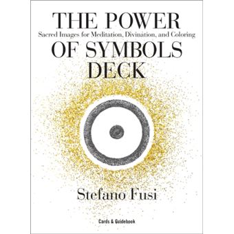 POWER OF SYMBOLS DECK Sacred Images for Meditation, Divination, and ...