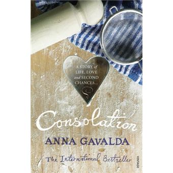 Consolation By Anna Gavalda Anna Gavalda - Capa Mole / Paperback - Anna ...