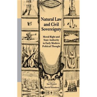 Natural Law and Civil Sovereignty Moral Right and State Authority in ...