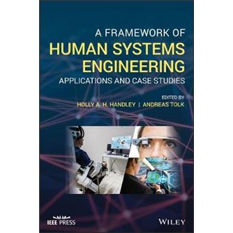 A Framework Of Human Systems Engineering Applications And Case Studies ...