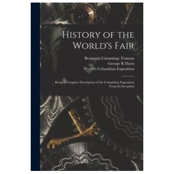 History Of The Worlds Fair George R Davis - Capa Mole / Paperback ...