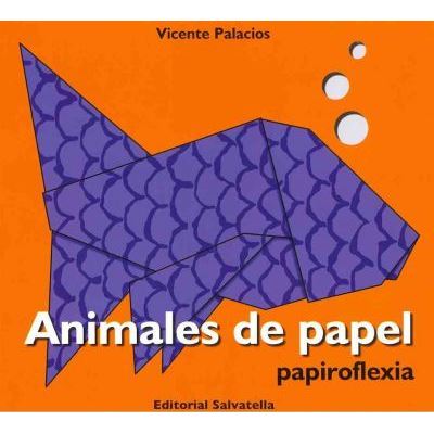 Animales de papel/ Paper Animals : Papiroflexia/ Origami - Vicente ...
