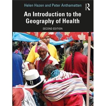 An Introduction To The Geography Of Health Helen Hazen - Capa Dura ...