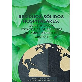 Residuos Solidos Hospitalares Ana Maria Silva Santos E Carlo - Outros ...