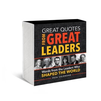 2026 Great Quotes From Great Leaders Boxed Calendar: 365 Inspirational ...