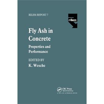 Fly Ash In Concrete Properties And Performance K. Wesche - Capa Mole ...