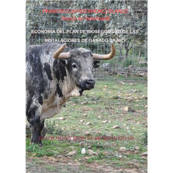 Economia Del Plan De Bioseguridad De La Instalaciones De Ganado Bravo ...