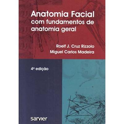 Anatomia Facial. Com Fundamentos De Anatomia Geral Roelf J. Cruz Rizzolo - Cartonado - Roelf J ...
