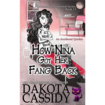 How Nina Got Her Fang Back Dakota Cassidy - Capa Mole / Paperback ...