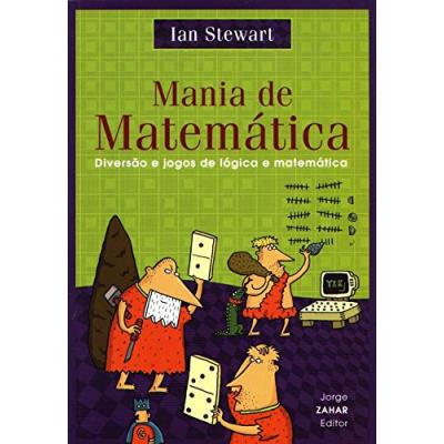 Mania De Matemática. Diversão E Jogos De Lógica E Matemática Ian ...