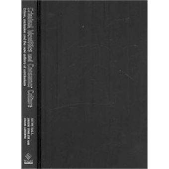 Criminal Identities And Consumer Culture Craig Ancrum, Simon Winlow ...