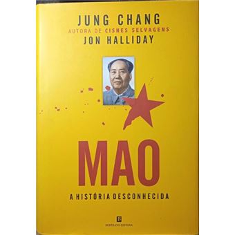 Mao, a história desconhecida. Chang. (jung) e jon halliday. - Capa Dura ...