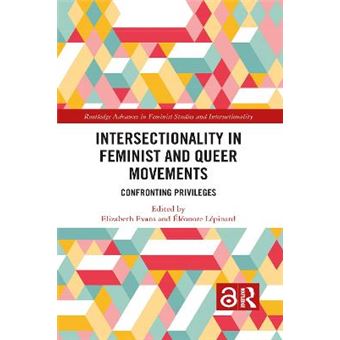 Intersectionality In Feminist And Queer Movements Elizabeth Evans ...