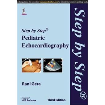 Step by Step Pediatric Echocardiography Rani Gera - Capa Mole / Paperback - Rani Gera - Compra ...
