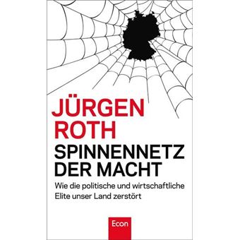 Spinnennetz der Macht | Jürgen Roeth Jürgen Roeth - Capa Mole ...