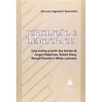 Jurisdição e Democracia: uma Análise A Partir Das Teorias de Jürgen ...