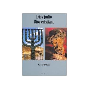 Dios Judio, Dios Cristiano .(Mundo De Biblia) Xabier Pikaza Ibarrondo ...