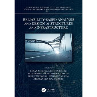 Reliability-Based Analysis And Design Of Structures And Infrastructure Ehsan Noroozinejad ...