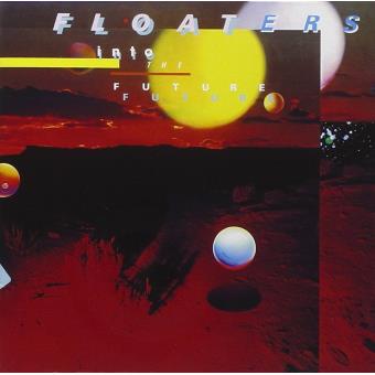 Floaters - The Floaters-Into The Future - CD Álbum - Compra música na ...