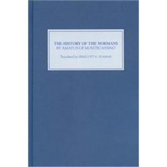 The History of the Normans - Hardback - 2004 Amatus of Monte Cassino - Encadernado - Amatus of ...