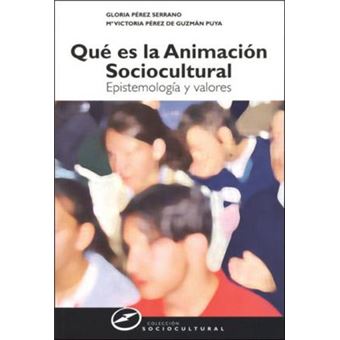 Que es la animacion sociocultural/ What's Social Cultural Animation ...